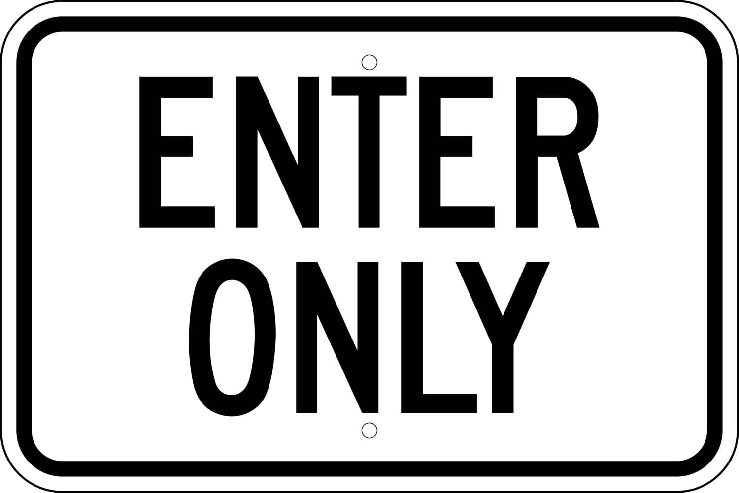Enter Only Sign (G-30) | Cheap Street Signs
